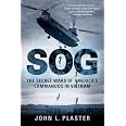 Sog: The Secret Wars of America's Commandos in Vietnam: Plaster, John L ...