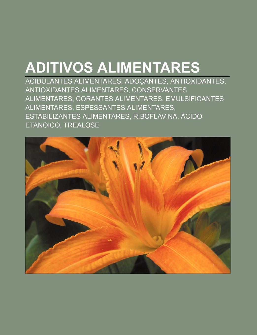 Aditivos Alimentares: Acidulantes Alimentares, Adocantes, Antioxidantes ...