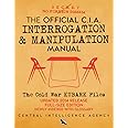 The Official CIA Interrogation & Manipulation Manual: The Cold War ...