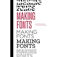 Making Fonts: A Comprehensive Guide to Professional Type-Design: Campe ...
