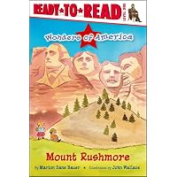 Mount Rushmore: Ready-to-Read Level 1 (Wonders of America): Bauer ...