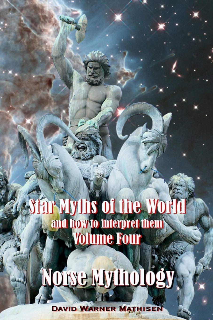 Mua Star Myths of the World, and how to interpret them: Volume Four ...