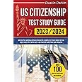 US Citizenship Test Study Guide 2023 and 2024: Master the ...