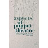 The Complete Book of Puppet Theatre: Currell, David: 9780389206859 ...