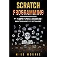 Scratch Programming: An In-depth Tutorial on Scratch Programming for ...