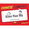 Chinese Slanguage: A Fun Visual Guide to Mandarin Terms and Phrases ...