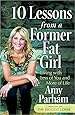 10 Lessons from a Former Fat Girl: Living with Less of You and More of ...