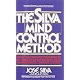 Amazon.com: The Silva Mind Control Method: 8601404375330: Silva, Jose: Books