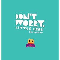 Don't Worry, Little Crab: 9781406385519: Amazon.com: Books
