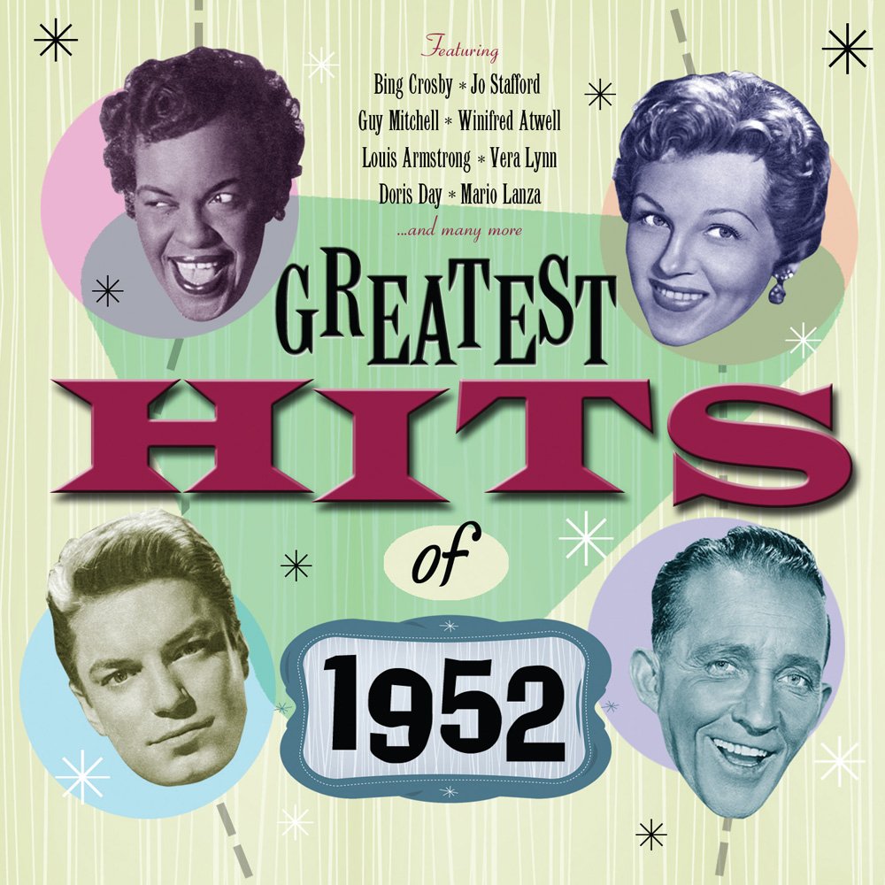 Greatest Hits Of 1952 The Various Artists Amazon fr Musique Greatest Hits Of 1952 The Various Artists Amazon fr Musique