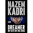 Dreamer: My Life On the Edge: Kadri, Nazem, Robson, Dan: 9780735247772 ...