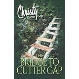 Christy Series #1: The Bridge To Cutter Gap: Marshall, Catherine ...