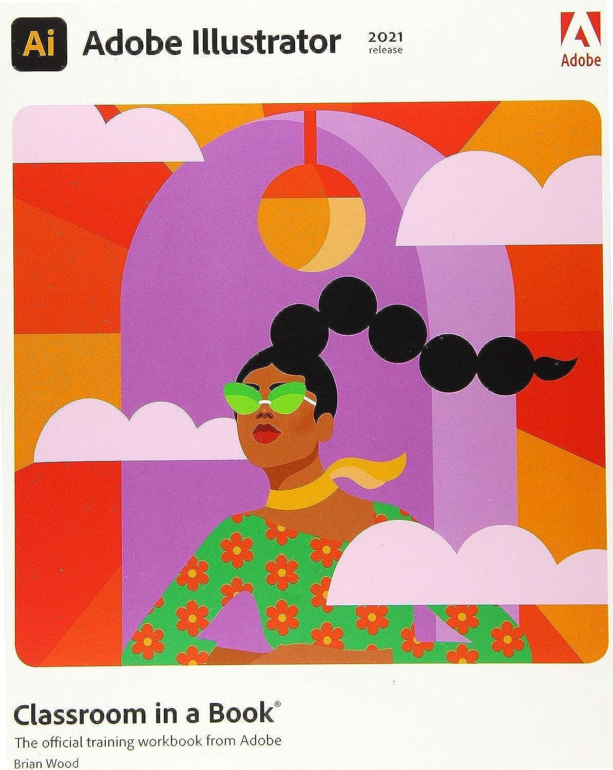 Mua Adobe Illustrator Classroom in a Book (2021 release) Adobe Illustrator Classroom in a Book ...