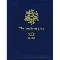 The Interlinear Bible: Hebrew/Greek/English: Green, Jay P ...