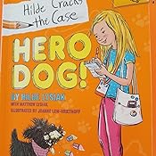Amazon.com: Hero Dog!: A Branches Book (Hilde Cracks the Case #1) (1 ...