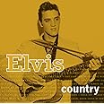 Elvis Presley - Elvis Country - Amazon.com Music