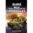 Alicia En El Pais de Las Maravillas / Alice's Adventures in Wonderland ...