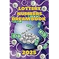 2025 Lottery Numbers Dream Book: The Key to Fortune: Capture, Journey ...