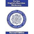 New English-Cherokee Dictionary: Second Edition: Wilkes, Brian ...