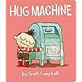 Hug Machine: Campbell, Scott, Campbell, Scott: 9781534400269: Amazon ...