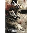 Amazon.com: Grind Your Bones To Dust: 9781946335517: Day, Nicholas: Books