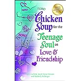 Chicken Soup for the Teenage Soul II: More Stories of Life, Love and ...