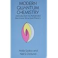 Modern Quantum Chemistry: Introduction to Advanced Electronic Structure ...