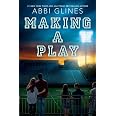 Amazon.com: Making a Play (Field Party): 9781534403925: Glines, Abbi: Books