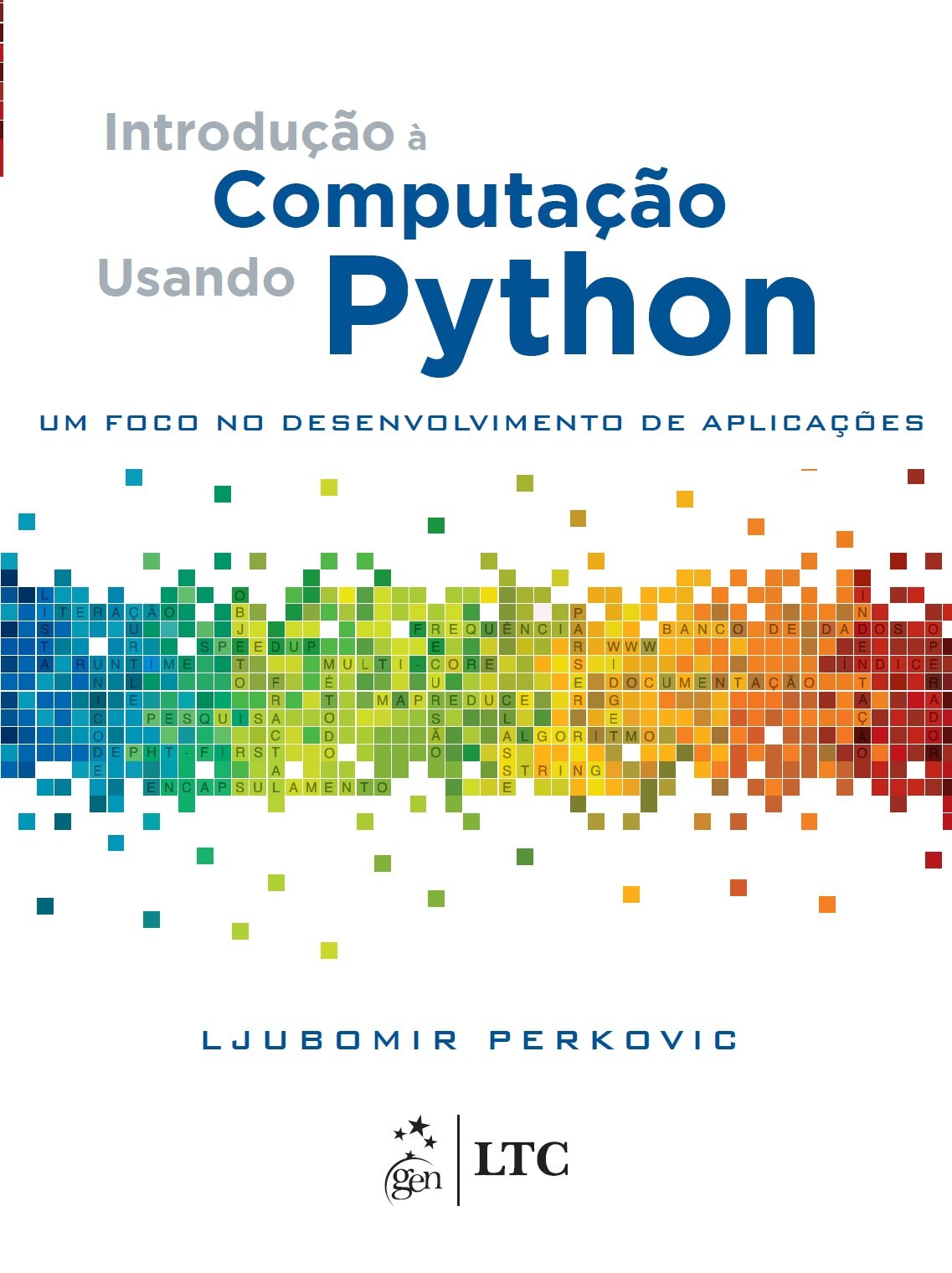 Introdução à Computação Usando Python. Um Foco no Desenvolvimento de ...