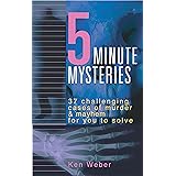 Five-Minute Mysteries: 37 Challenging Cases of Murder and Mayhem for ...