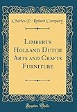 Limbert Arts and Crafts Furniture: The Complete 1903 Catalog (Dover ...