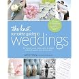 The Knot Complete Guide to Weddings: The Ultimate Source of Ideas ...