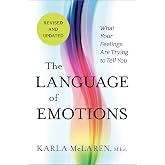 The Language of Emotions: What Your Feelings Are Trying to Tell You ...