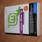 Linux Mint 18: Der praktische Einstieg für jeden Einsatzzweck – von ...