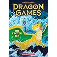 Amazon.com: The Frozen Sea (Dragon Games #2): 9781338851953: Mara, Maddy: Books