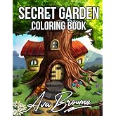 Secret Garden Coloring Book 3: An Adult Coloring Book Featuring Magical ...