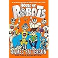 House of Robots (House of Robots, 1): Patterson, James, Grabenstein ...