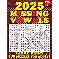 2025 Missing Vowels Large Print: Word Search Missing Vowels for Adults ...