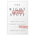 Amazon - The Right—and Wrong—Stuff: How Brilliant Careers Are Made and ...