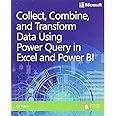 Collect, Combine, and Transform Data Using Power Query in Excel and Power BI (Business Skills ...