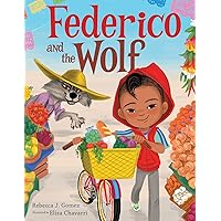 Amazon.com: Federico and the Wolf: 9781328567789: Gomez, Rebecca J ...