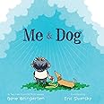 Me & Dog: Weingarten, Gene, Shansby, Eric: 9781442494138: Amazon.com: Books