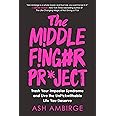 The Middle Finger Project: Trash Your Imposter Syndrome and Live the ...