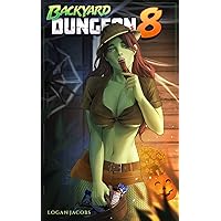 Amazon.com: Backyard Dungeon 7: A Reverse Portal Fantasy eBook : Jacobs, Logan: Books