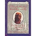I Thought My Soul Would Rise and Fly: The Diary of Patsy, a Freed Girl ...