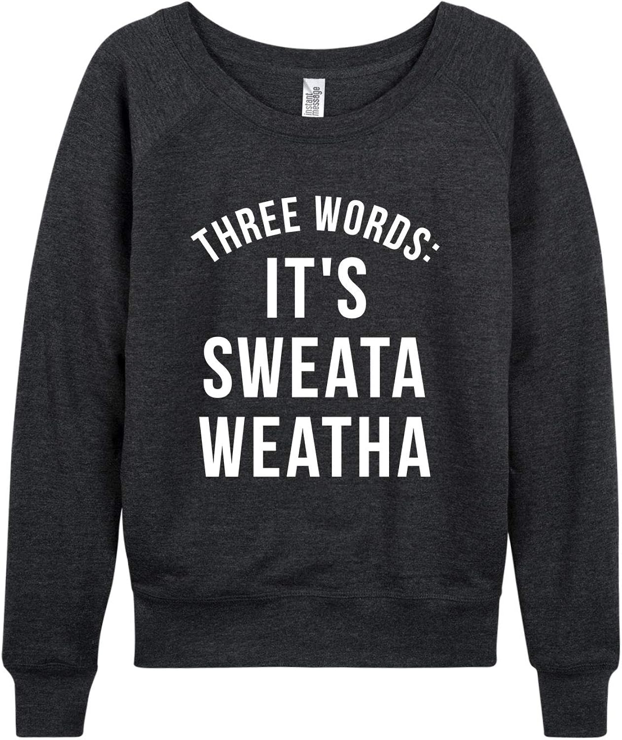 Its Sweata Weatha - Ladies French Terry Pullover at Amazon Women’s ...
