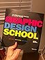 Graphic Design School: The Principles and Practice of Graphic Design ...