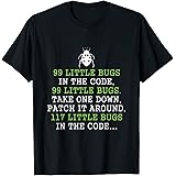 Amazon.com: 99 Little Bugs In The Code T-shirt - Funny tshirt ...