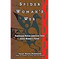 Spider Woman's Web: Traditional Native American Tales About Women's ...