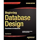 Beginning Database Design: From Novice to Professional: Churcher, Clare: 9781590597699: Books ...